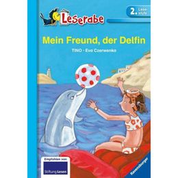 RAVENSBURGER VERLAG Mein Freund, der Delfin - Leserabe 2. Klasse - Erstlesebuch für Kinder ab 7 Jahren - Tino, Kartoniert (TB)