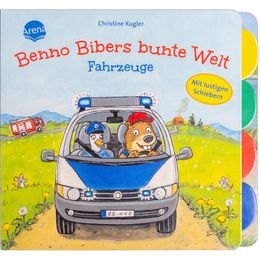 arena Benno Bibers bunte Welt. Fahrzeuge - Bärbel Müller, Pappband