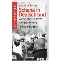 Droemer Knaur Verlagsgruppe Scharia in Deutschland - Sabatina James, Taschenbuch