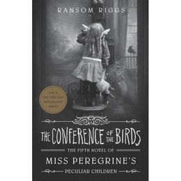 Penguin Miss Peregrine's Peculiar Children - The Conference of the Birds - Ransom Riggs, Kartoniert (TB)