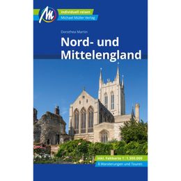 Nord- und Mittelengland Reiseführer Michael Müller Verlag, m. 1 Karte - Dorothea Martin, Kartoniert (TB)