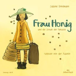 Silberfisch Frau Honig: Frau Honig und die Schule der Fantasie,1 Audio-CD - Sabine Bohlmann (Hörbuch)