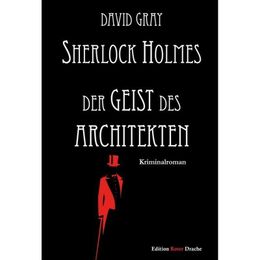 Sherlock Holmes, Der Geist des Architekten - David Gray, Gebunden