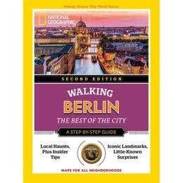 National Geographic Walking Berlin, 2nd Edition - National Geographic, Kartoniert (TB)