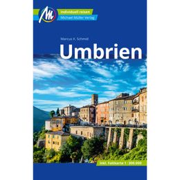 Umbrien Reiseführer Michael Müller Verlag, m. 1 Karte - Marcus X. Schmid, Kartoniert (TB)