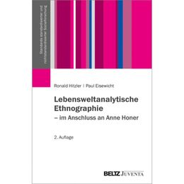 Lebensweltanalytische Ethnographie - Ronald Hitzler, Paul Eisewicht, Kartoniert (TB)