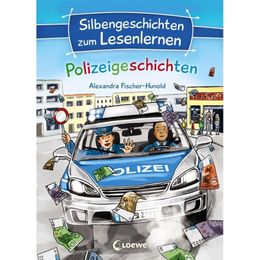 Loewe Verlag Silbengeschichten zum Lesenlernen - Polizeigeschichten - Alexandra Fischer-Hunold, Gebunden