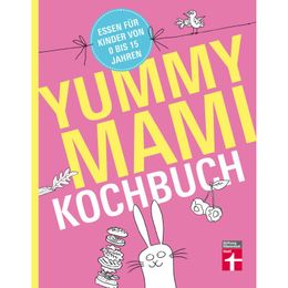 Yummy Mami Kochbuch - Dorothee Soehlke-Lennert, Lena Elster, Kartoniert (TB)