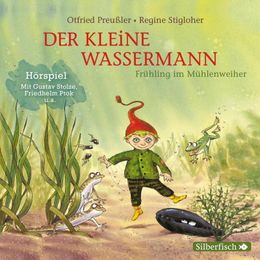 Silberfisch Der kleine Wassermann: Frühling im Mühlenweiher - Das Hörspiel,1 Audio-CD - Otfried Preußler, Regine Stigloher (Hörbuch)