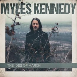 The Ides Of March (2 LPs, Gatefold, Black) (Vinyl) - Myles Kennedy. (LP)