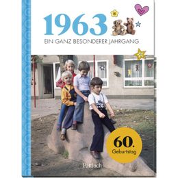 1963 - Ein ganz besonderer Jahrgang - Neumann & Kamp Historische Projekte GbR, Gebunden