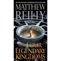 The Four Legendary Kingdoms - Matthew Reilly, Taschenbuch