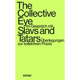 The Collective Eye - Slavs and Tatars, Kartoniert (TB)