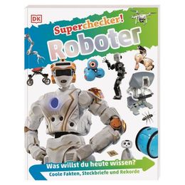 Dorling Kindersley Roboter / Superchecker! Bd.8 - Nathan Lepora, Kartoniert (TB)