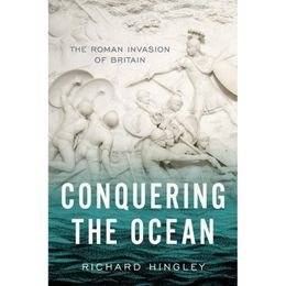 Oxford University Conquering the Ocean - Richard Hingley, Gebunden
