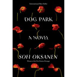 Penguin Random House Dog Park - Sofi Oksanen, Gebunden