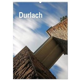Calvendo Wandkalender Durlach (Wandkalender 2024 DIN A2 hoch)