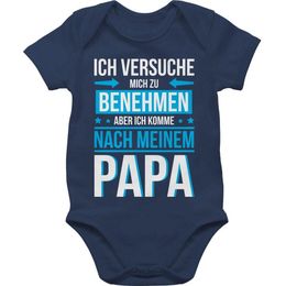 Shirtracer Shirtbody Ich versuche mich zu benehmen komme nach meinem Papa Sprüche Baby