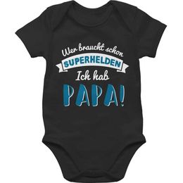 Shirtracer Shirtbody Wer braucht schon Superhelden ich hab Papa blau Geschenk Vatertag Baby