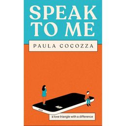 Headline Speak to Me - Paula Cocozza, Taschenbuch