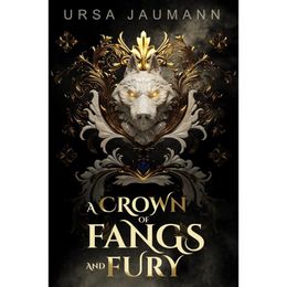 A Crown of Fangs and Fury - Ursa Jaumann, Taschenbuch