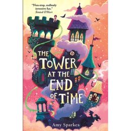 The Tower at the End of Time - Amy Sparkes, Kartoniert (TB)