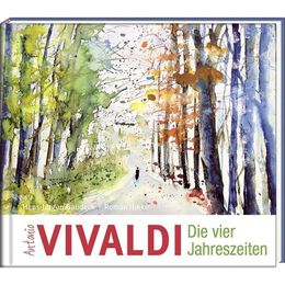 Antonio Vivaldi - Die vier Jahreszeiten - Hans-Jürgen Gaudeck, Roman Hinke, Gebunden
