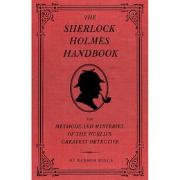 The Sherlock Holmes Handbook - Ransom Riggs, Gebunden