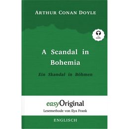 A Scandal in Bohemia / Ein Skandal in Böhmen (Buch + Audio-CD) (Sherlock Holmes Kollektion) - Lesemethode von Ilya Frank - Zweisprachige Ausgabe Englisch-Deutsch, m. 1 Audio-CD, m. 1 Audio, m. 1 Audio - Arthur Conan Doyle, Gebunden
