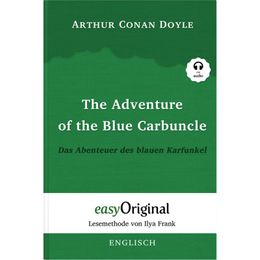 The Adventure of the Blue Carbuncle / Das Abenteuer des blauen Karfunkel (Buch + Audio-CD) - Lesemethode von Ilya Frank - Zweisprachige Ausgabe Englisch-Deutsch, m. 1 Audio-CD, m. 1 Audio, m. 1 Audio - Arthur Conan Doyle, Gebunden