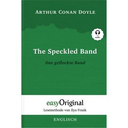 The Speckled Band / Das gefleckte Band (Buch + Audio-CD) - Lesemethode von Ilya Frank - Zweisprachige Ausgabe Englisch-Deutsch, m. 1 Audio-CD, m. 1 Audio, m. 1 Audio - Arthur Conan Doyle, Gebunden