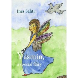 tredition Yasmin, a special fairy - Ines Sahti, Kartoniert (TB)