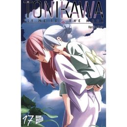 TONIKAWA - Fly me to the Moon 17 - Kenjiro Hata, Kartoniert (TB)