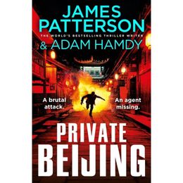 Private Beijing - James Patterson, Adam Hamdy, Kartoniert (TB)