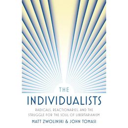 The Individualists - Matt Zwolinski, John Tomasi, Gebunden