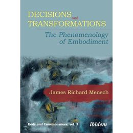 Decisions and Transformations - James Richard Mensch, Kartoniert (TB)