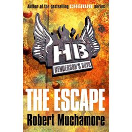 Henderson's Boys 01. The Escape - Robert Muchamore, Taschenbuch