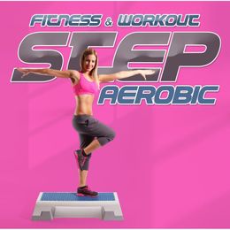 ZYX Music Fitness & Workout: Step Aerobic - Fitness & Workout. (CD)
