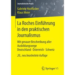 La Roches Einführung in den praktischen Journalismus - Gabriele Hooffacker, Klaus Meier, Kartoniert (TB)