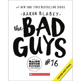 The Bad Guys #16 - Aaron Blabey, Kartoniert (TB)