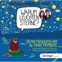 BiBiBiber hat da mal 'ne Frage. Warum leuchten Sterne?,2 Audio-CD - Mai Thi Nguyen-Kim, Marie Meimberg (Hörbuch)