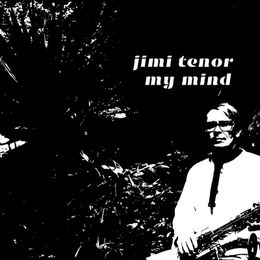 My Mind/Love Is The Language - Jimi Tenor. (LP)