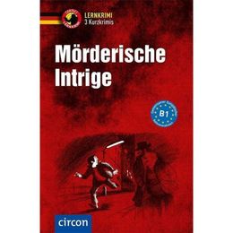 Mörderische Intrige - Katrin Fischer-Sandhop, Nina Wagner, Andrea Ruhling, Kartoniert (TB)