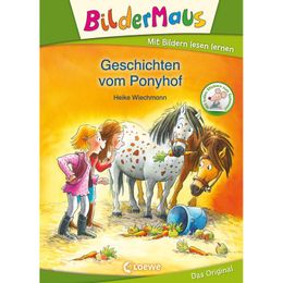 Loewe Verlag Bildermaus - Geschichten vom Ponyhof - Heike Wiechmann, Gebunden