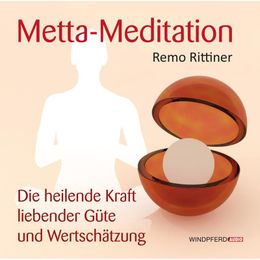 Metta-Meditation,1 Audio-CD - Remo Rittiner (Hörbuch)
