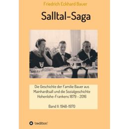 tredition Salltal-Saga Band II - Friedrich Eckhard Bauer, Kartoniert (TB)