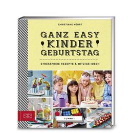 Yummy! Ganz easy Kindergeburtstag - Christiane Kührt, Gebunden