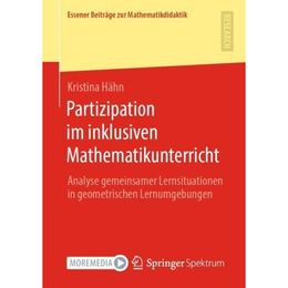 Springer Fachmedien Wiesbaden Partizipation im inklusiven Mathematikunterricht - Kristina Hähn, Kartoniert (TB)