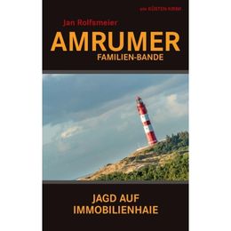 tredition Amrumer Familien-Bande - Jan Rolfsmeier, Kartoniert (TB)