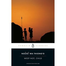 Weep Not, Child - Ngugi wa Thiong'o, Taschenbuch